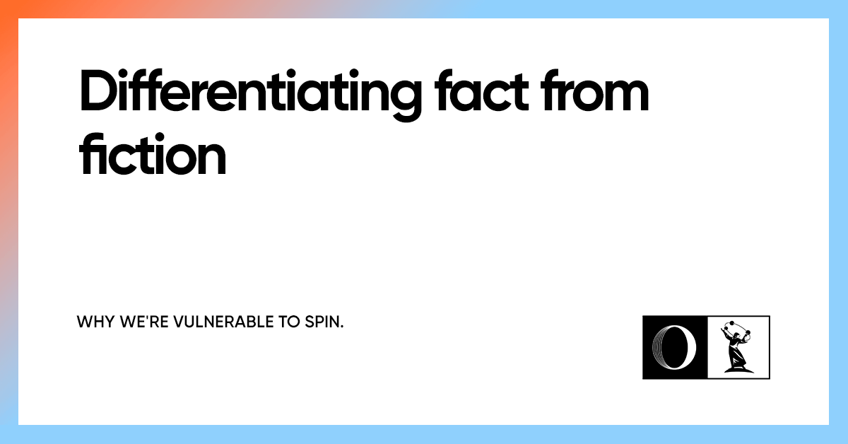 Differentiating fact from fiction | OWDT